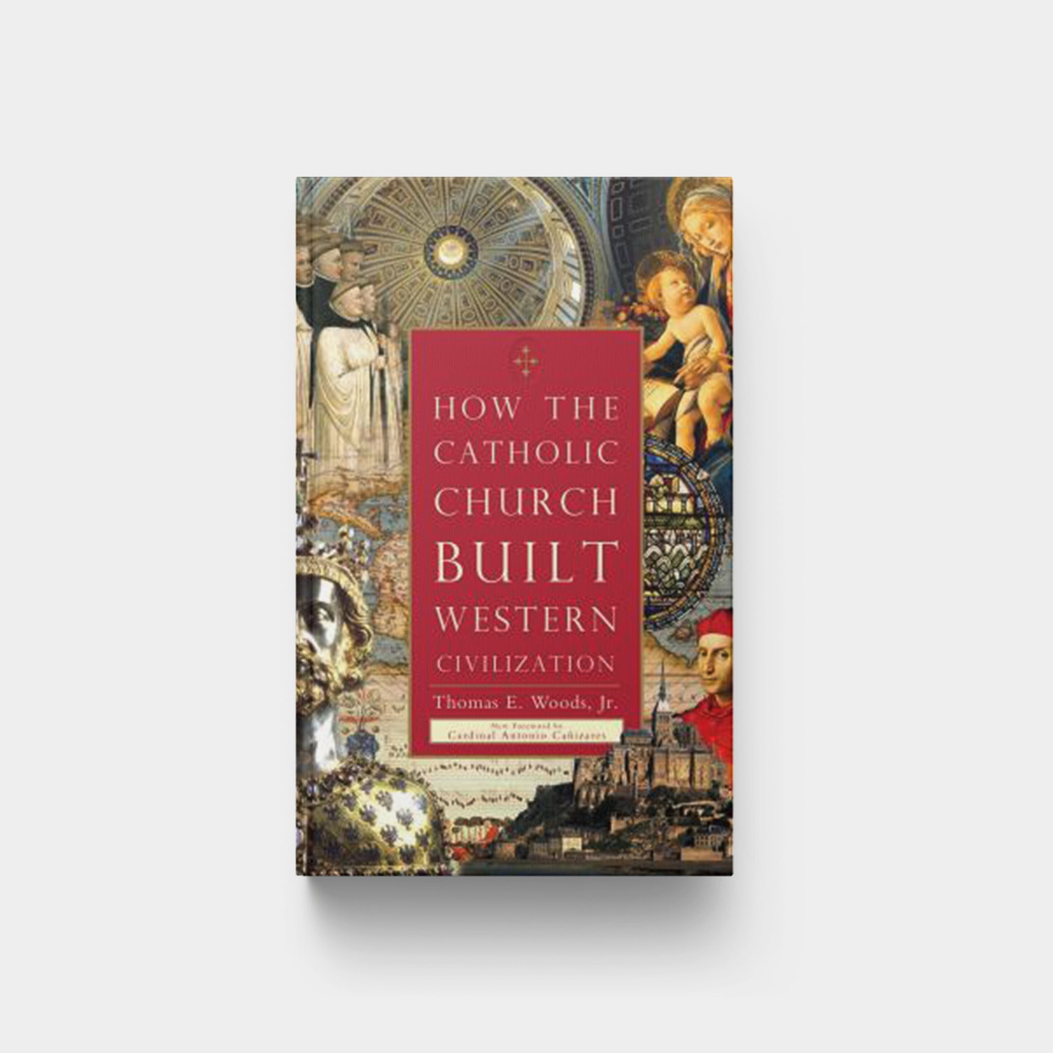 How the Catholic Church Built Western Civilization