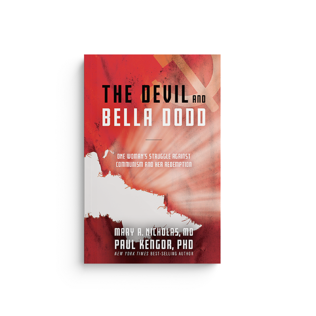 The Devil and Bella Dodd: One Woman's Struggle Against Communism and H
